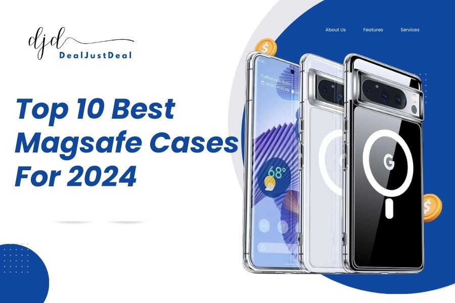 Top 10 Best MagSafe Cases For 2024 Top 10 Best MagSafe Cases For 2024
